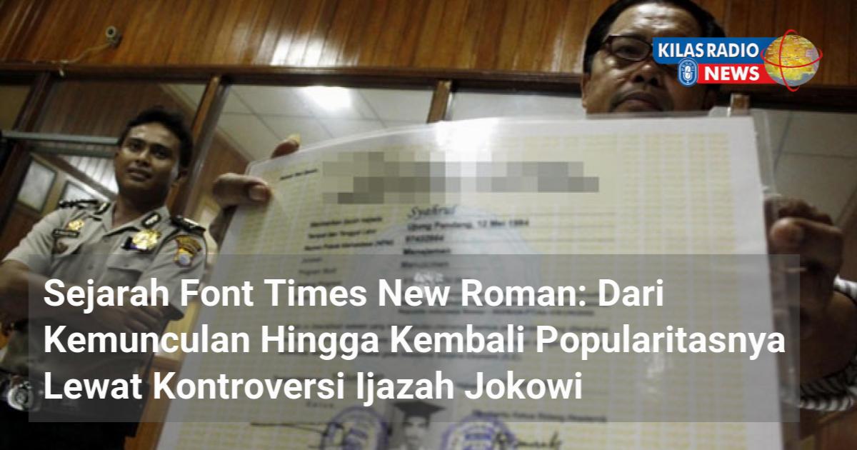 Sejarah Font Times New Roman: Dari Kemunculan Hingga Kembali Popularitasnya Lewat Kontroversi ...